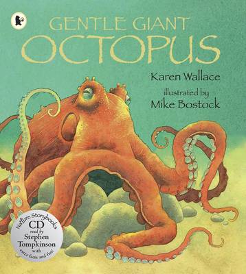 Gentle Giant Octopus by Karen Wallace, Mike Bostock | HodgesFiggis