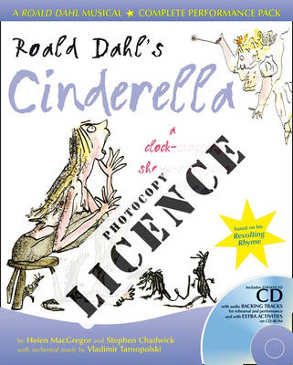 Roald Dahl's Cinderella Photocopy Licence by Stephen Chadwick, Helen MacGregor | HodgesFiggis