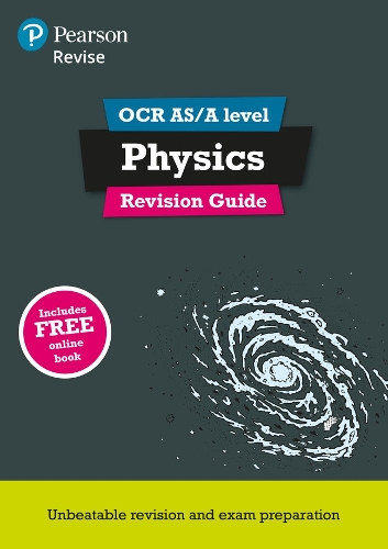 Pearson REVISE OCR AS/A Level Physics Revision Guide incl. online ...