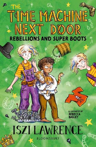 The Time Machine Next Door: Rebellions and Super Boots by Iszi Lawrence ...