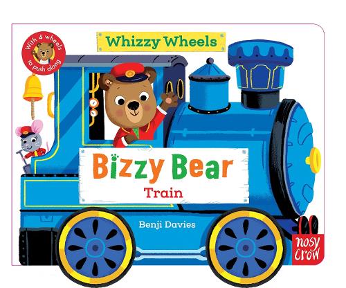 Bizzy Bear Whizzy Wheels: Train by Benji Davies | HodgesFiggis