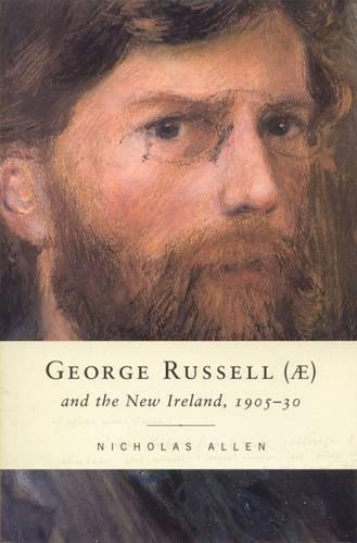 George Russell (AE) and the New Ireland, 1905-30 | HodgesFiggis