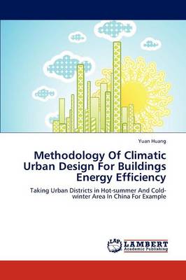 Methodology of Climatic Urban Design for Buildings Energy Efficiency by ...