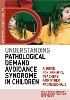 Understanding Pathological Demand Avoidance Syndrome in Children by ...