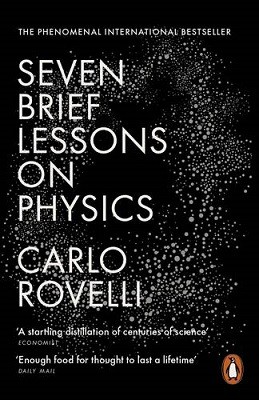Seven Brief Lessons on Physics by Carlo Rovelli, Erica Segre | HodgesFiggis